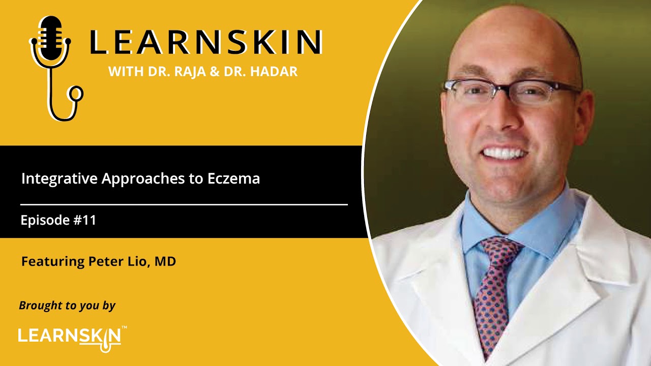 Epsiode 11 Integrative Approaches to Eczema with Peter Lio - YouTube