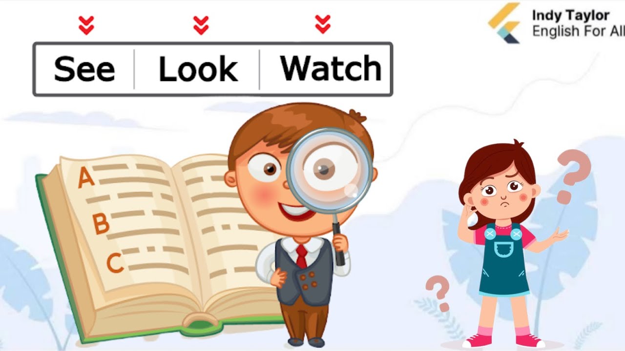See, Look နဲ့ watch တို့ရဲ့ အသုံးပြုပုံ - YouTube