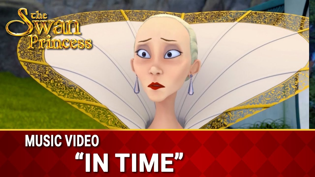 In Time | The Swan Princess A Royal Wedding | Music Video - YouTube