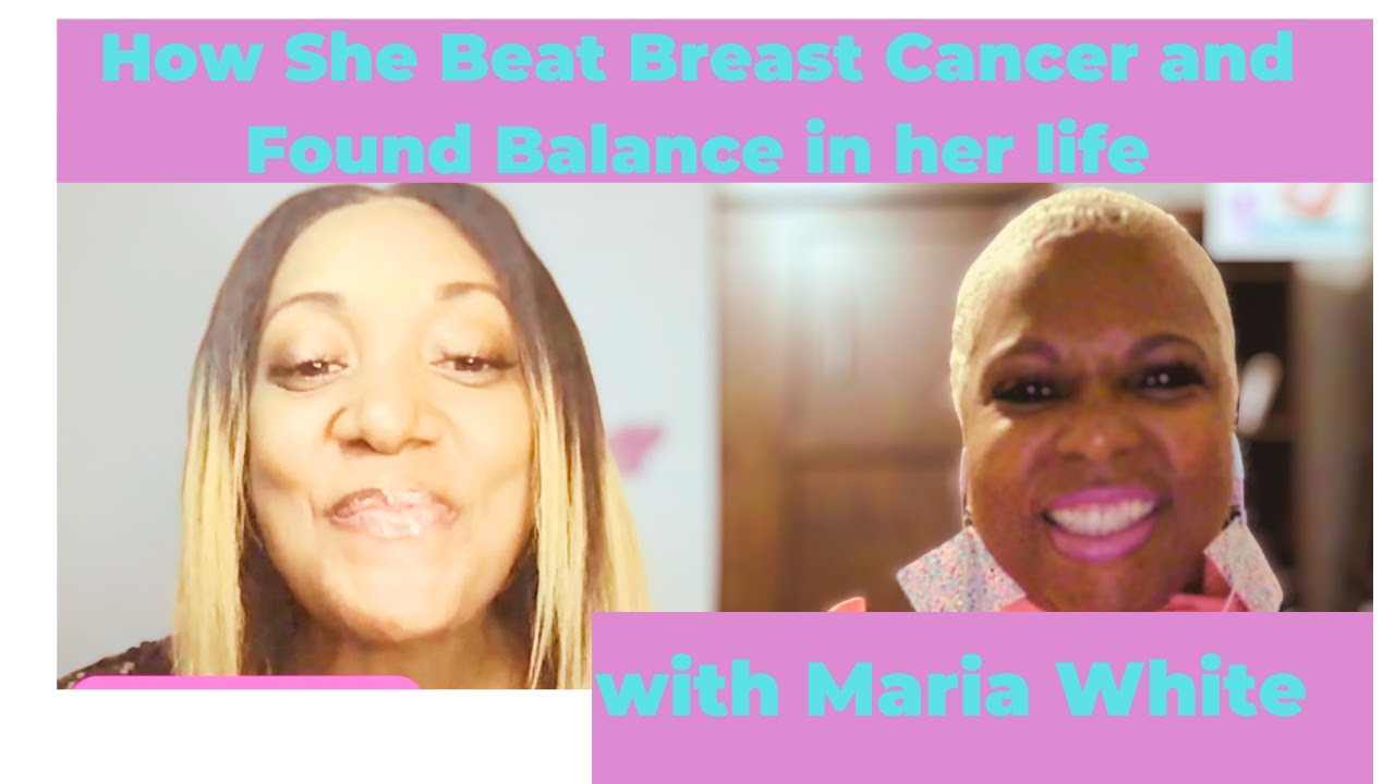 How Maria White Beat Breast Cancer, Balances and Enjoys Life - YouTube