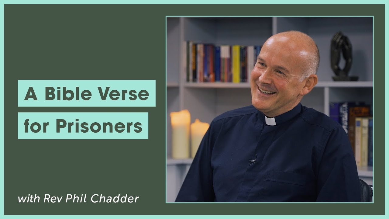 A Bible Verse for Prisoners || Rev Phil Chadder and J.John - YouTube