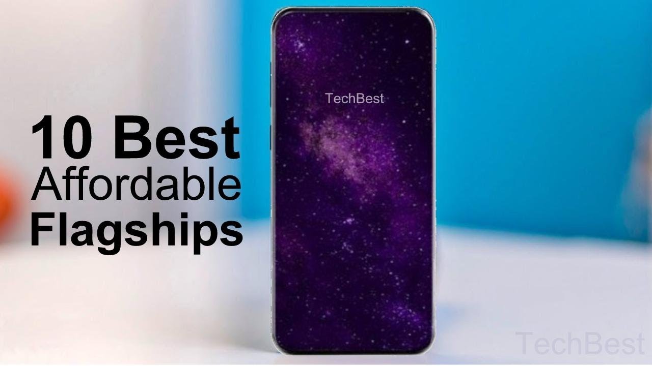 Top 10 Best Value Flagship Smartphones 2018 - YouTube