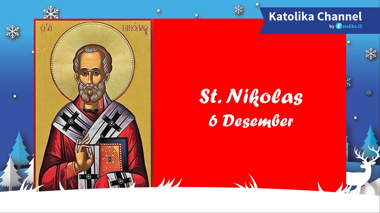 CERITA SANTA SANTO : ST. NIKOLAS (SANTA CLAUS / SINTERKLAS) | 6 ...