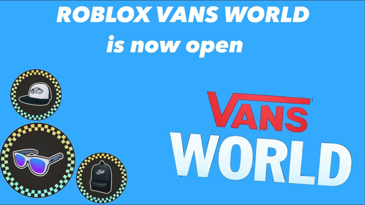 ROBLOX VANS EVENT IS NOW OUT! - YouTube