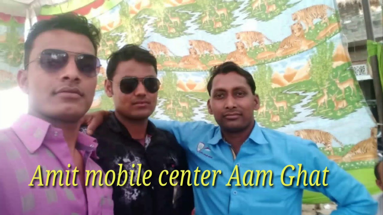 Amit mobile center aam ghat mzp. - YouTube