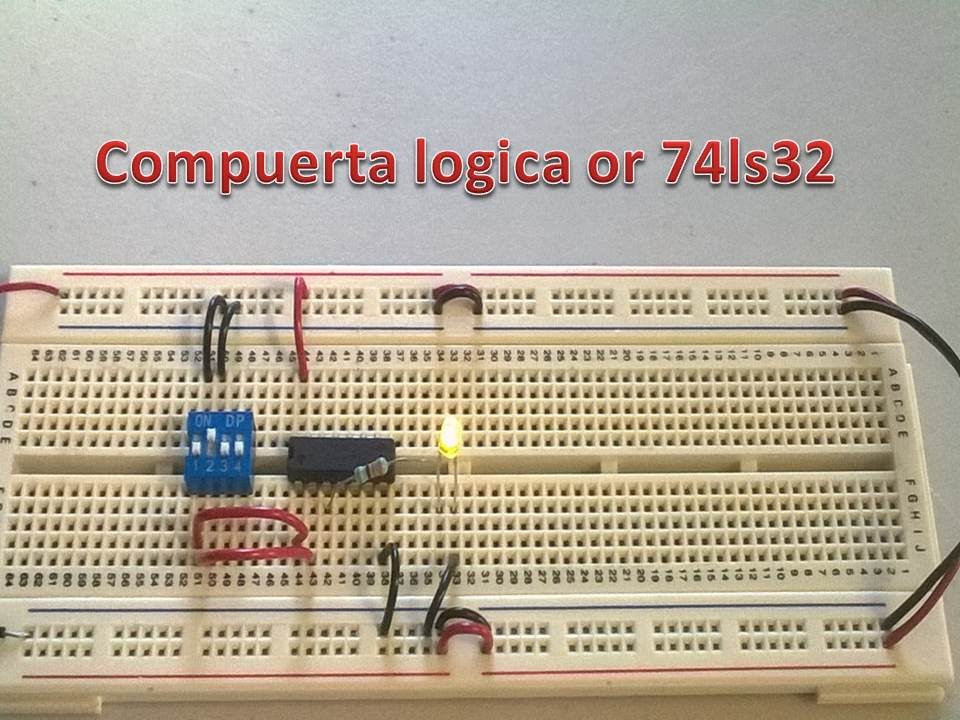 compuerta logica or 74ls32 - YouTube