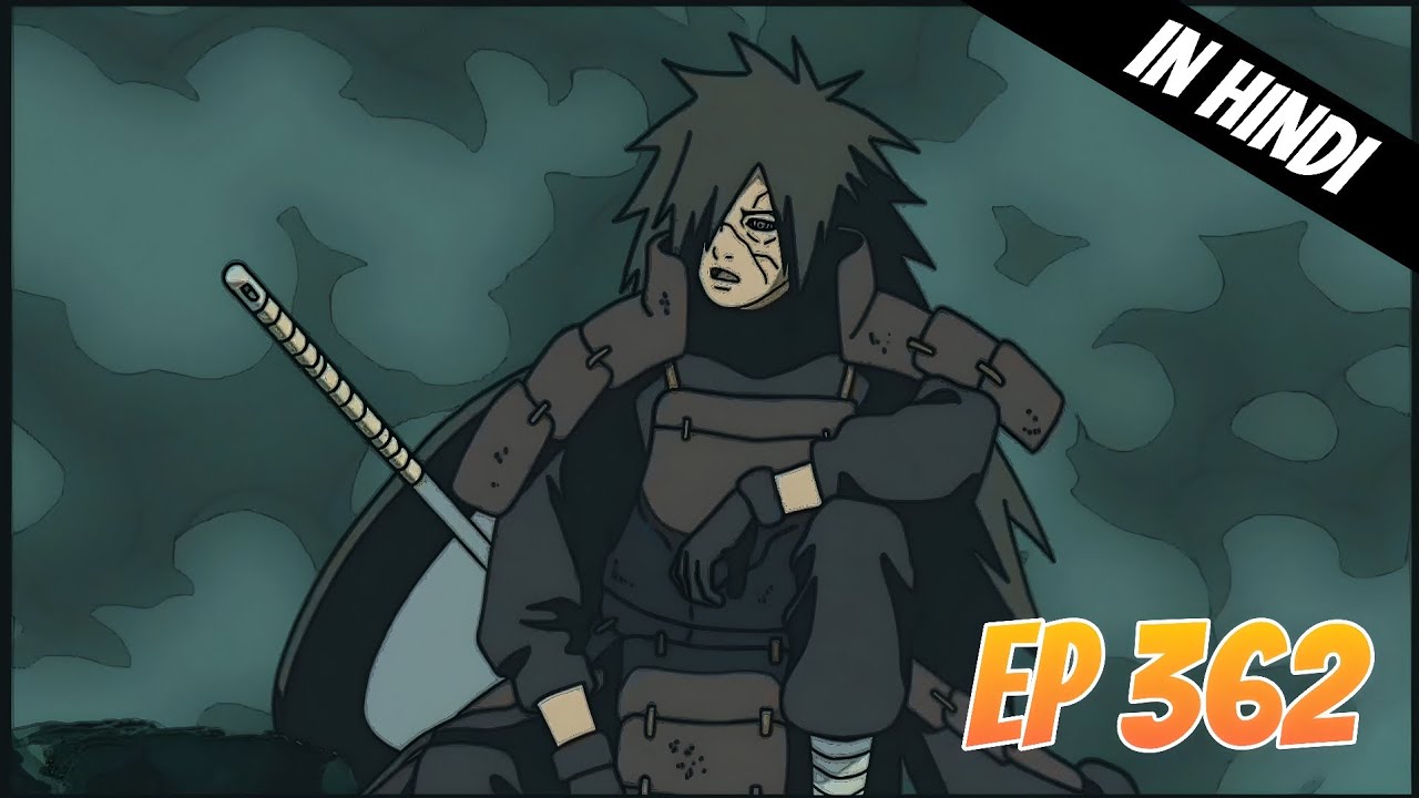 Naruto Shippuden Episode 362 in Hindi Madara and Obito and Other Fan ...