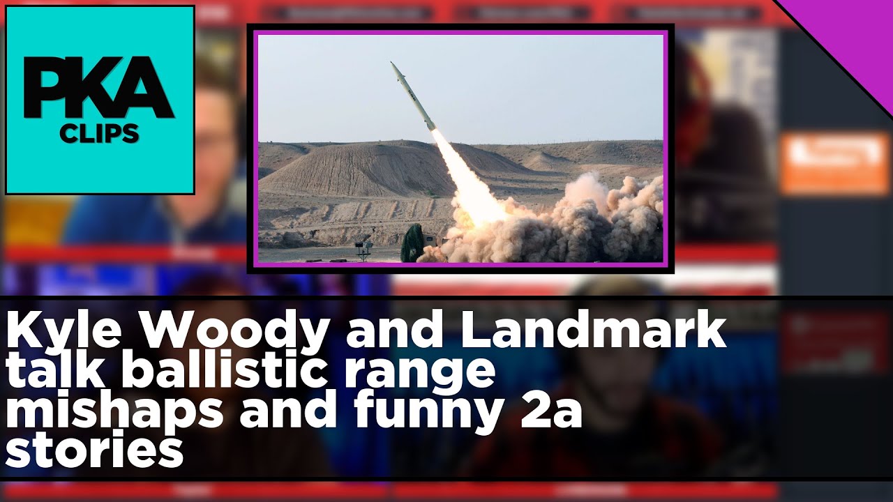 Kyle Woody and Landmark talk ballistic range mishaps and funny 2a ...