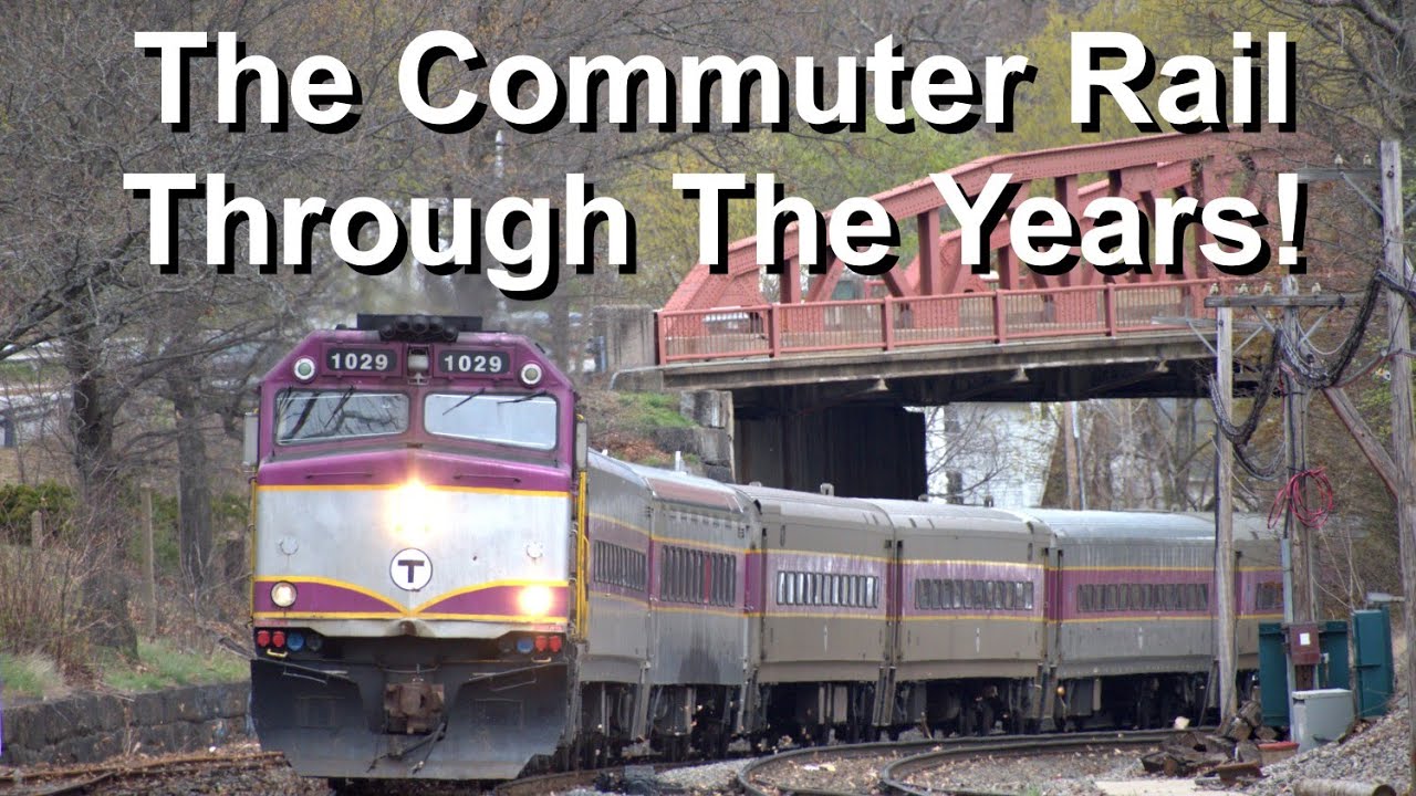 The Commuter Rail Through The Years! - YouTube