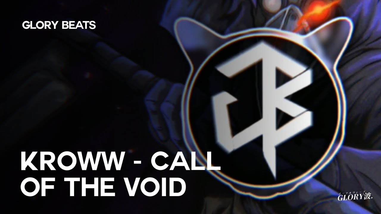 KROWW - Call Of The Void - YouTube