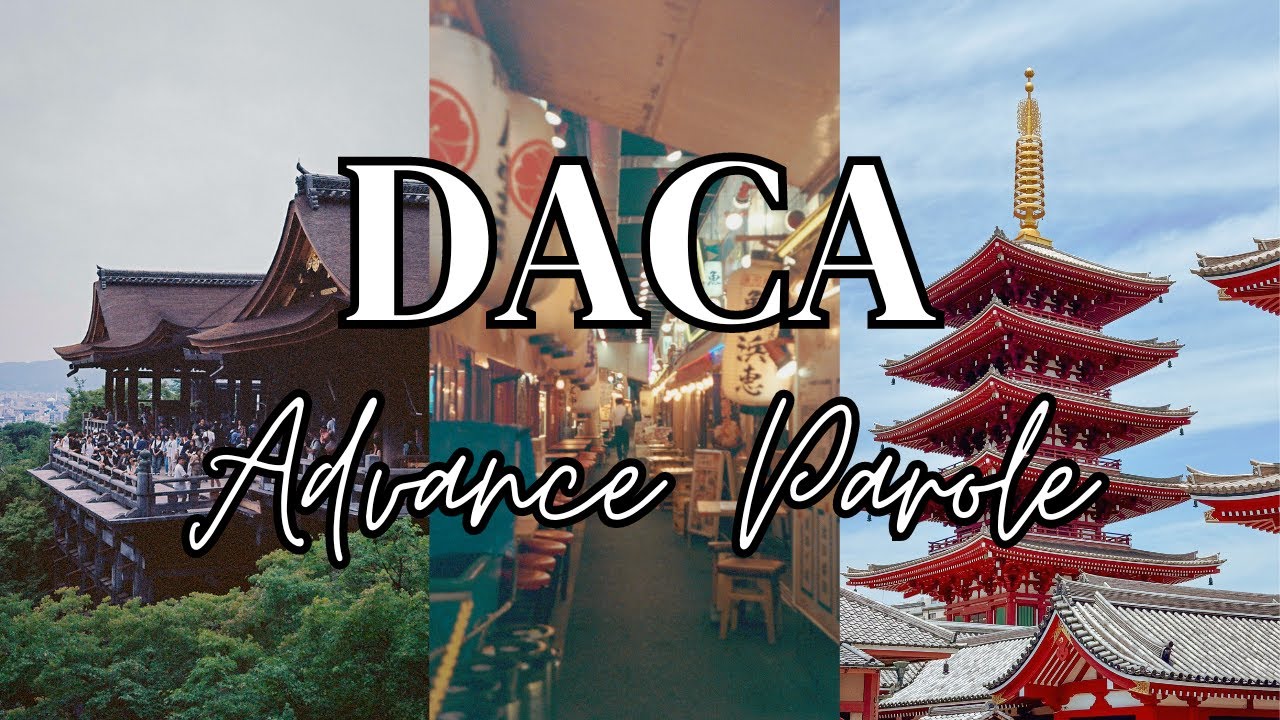 Traveling with DACA - Snapshots of Japan - Advance Parole - YouTube