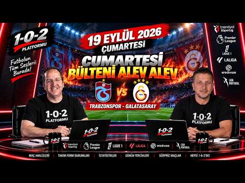 🔥 CUMARTESİ BÜLTENİ | Trabzonspor - Galatasaray | 19 Eylül  iddaa tahminleri | 1-0-2 YAYINI ⚽