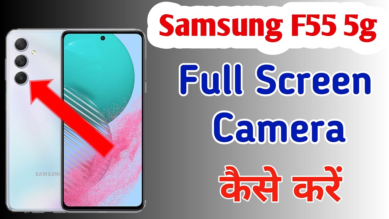 Samsung f55 5g full camera features setting / Samsung f55 5g camera ...
