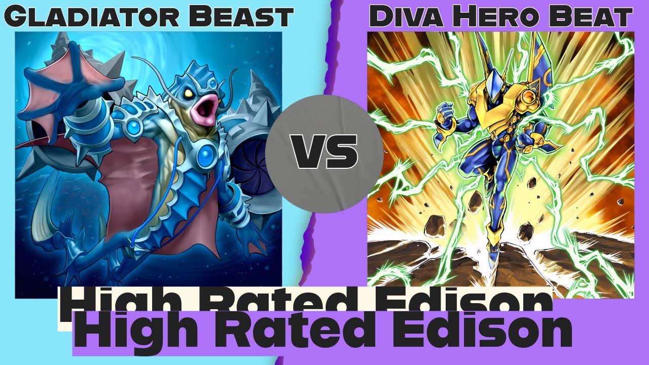 Gladiator Beasts vs Diva Hero Beat - High Rated Edison Yu-Gi-Oh! - YouTube