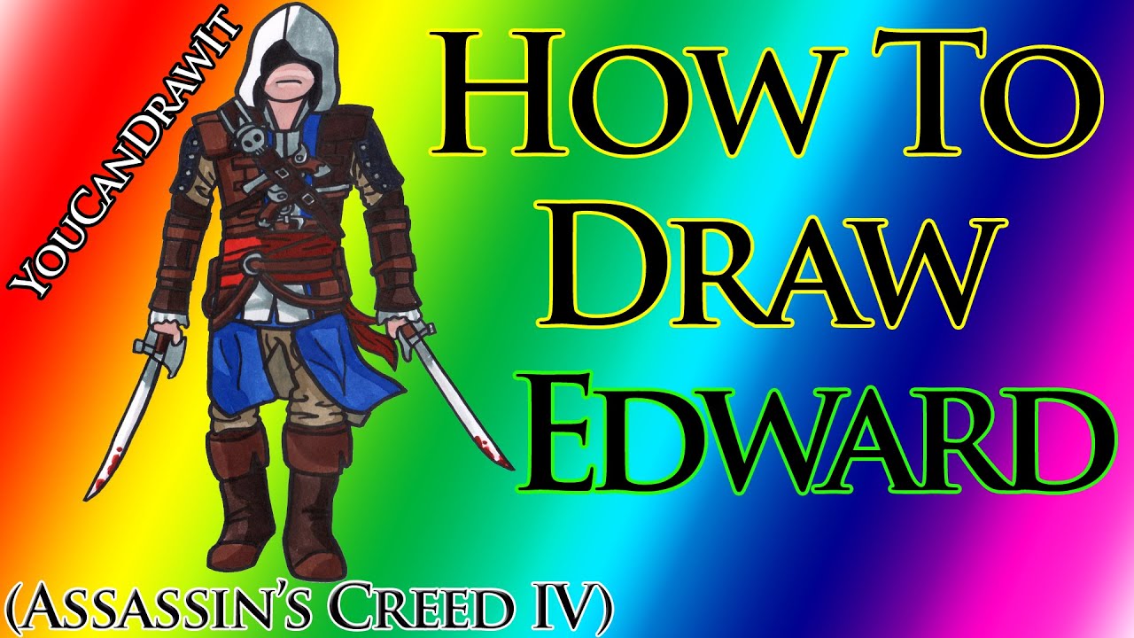 How To Draw Edward Kenway from Assassin's Creed IV: Black Flag ...
