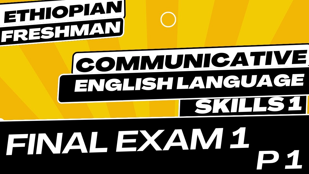 Communicative English Language Skill 1 Final Exam 1 Part 1 - YouTube