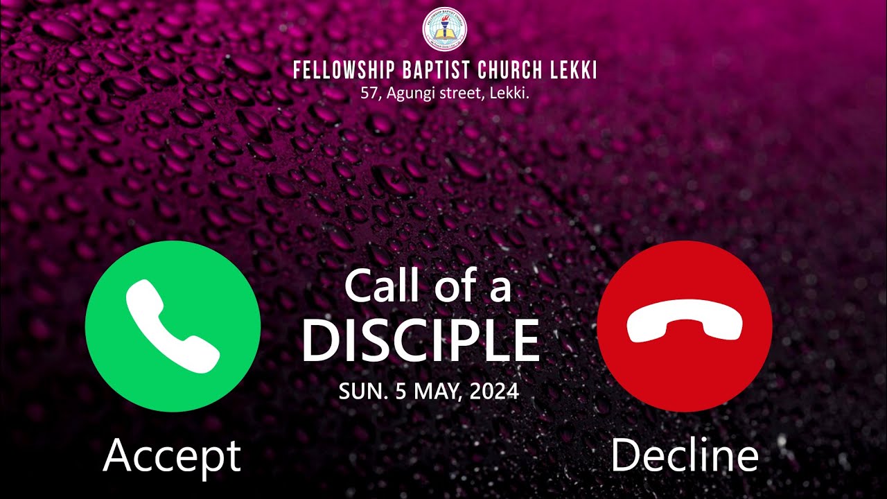 THE CALL OF A DISCIPLE - SUNDAY SERVICE (05/05/2024) - YouTube