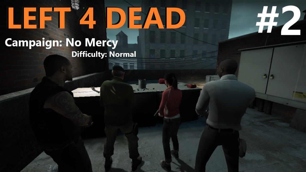 𝐋𝐞𝐟𝐭 𝟒 𝐃𝐞𝐚𝐝 | 𝐆𝐚𝐦𝐞𝐩𝐥𝐚𝐲 #𝟐 | 𝐍𝐨 𝐌𝐞𝐫𝐜𝐲 - YouTube