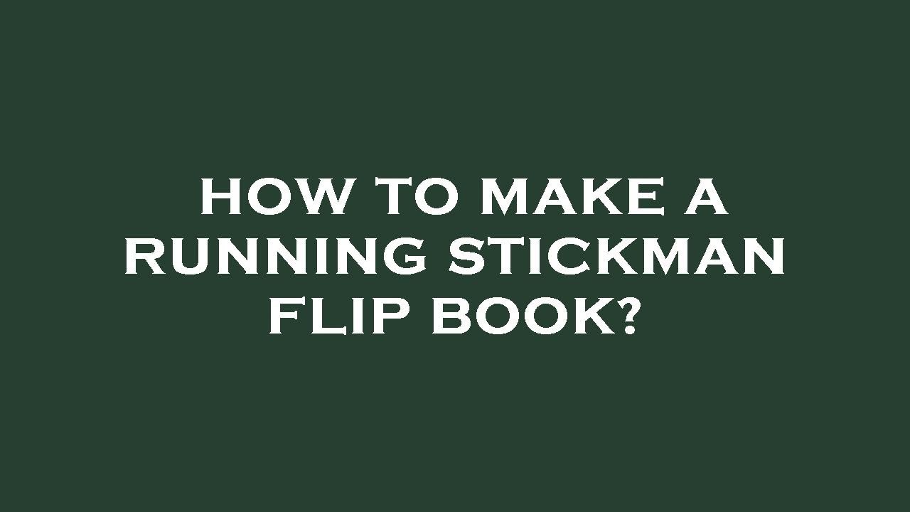 How to make a running stickman flip book? - YouTube