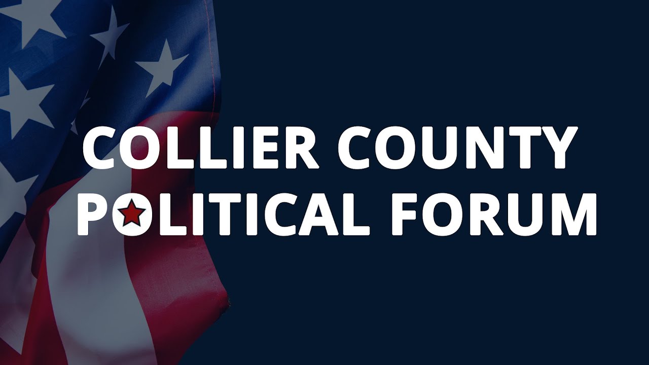Collier County Political Constitutional Political Forum WEB - YouTube