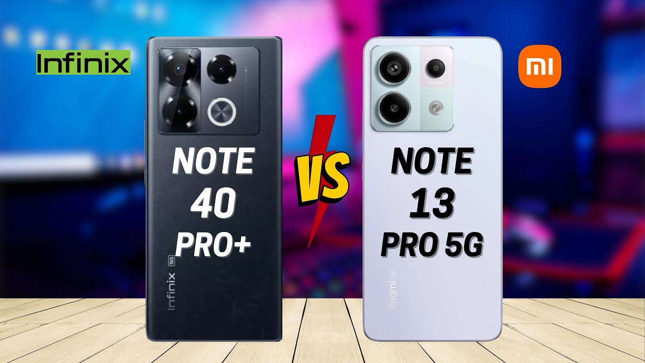 Infinix Note 40 Pro Plus vs Redmi Note 13 Pro 5G - YouTube