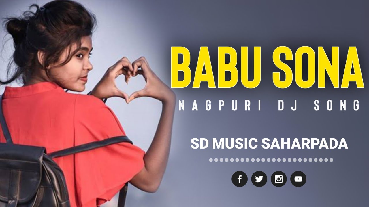 BABU SONA ( NAGPURI HARD BASS MIX ) DJ BINU x SD MUSIC - YouTube