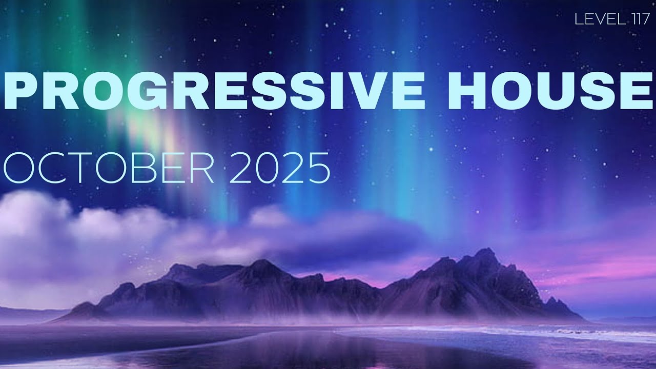 Deep Progressive House Mix Level 117 / Best Of October 2025 - YouTube