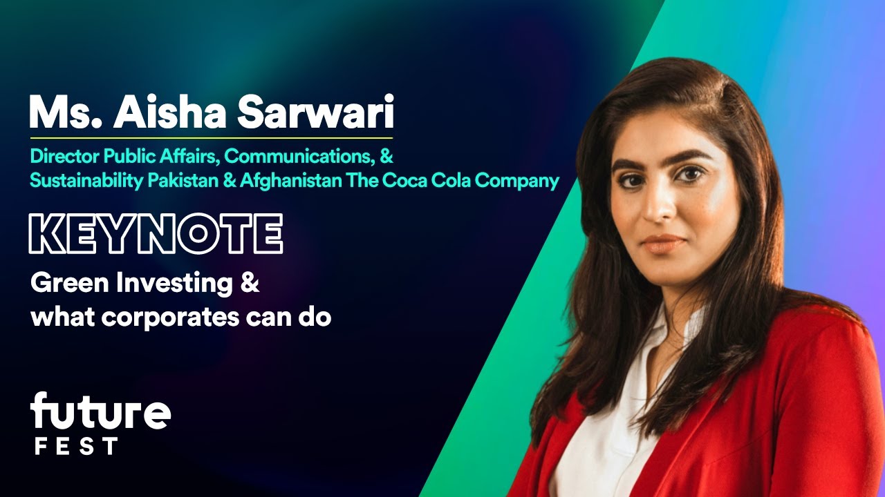 Green Investment & What Corporates Can Do || Keynote by Aisha Sarwari ...