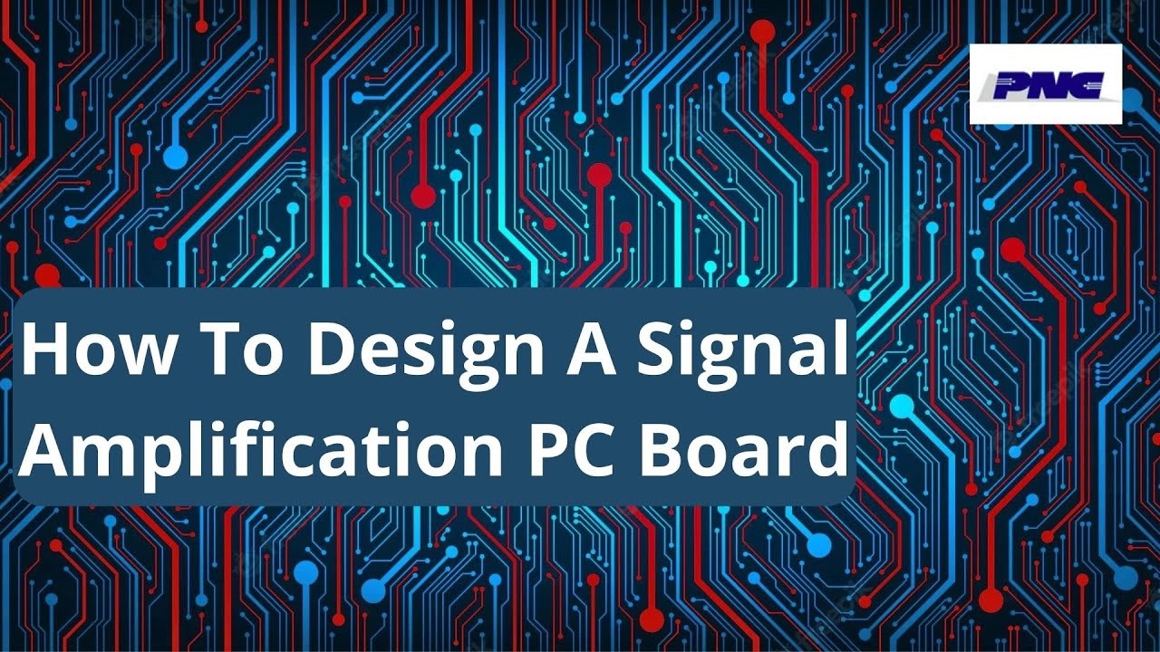 How To Design A Signal Amplification PC Board - YouTube