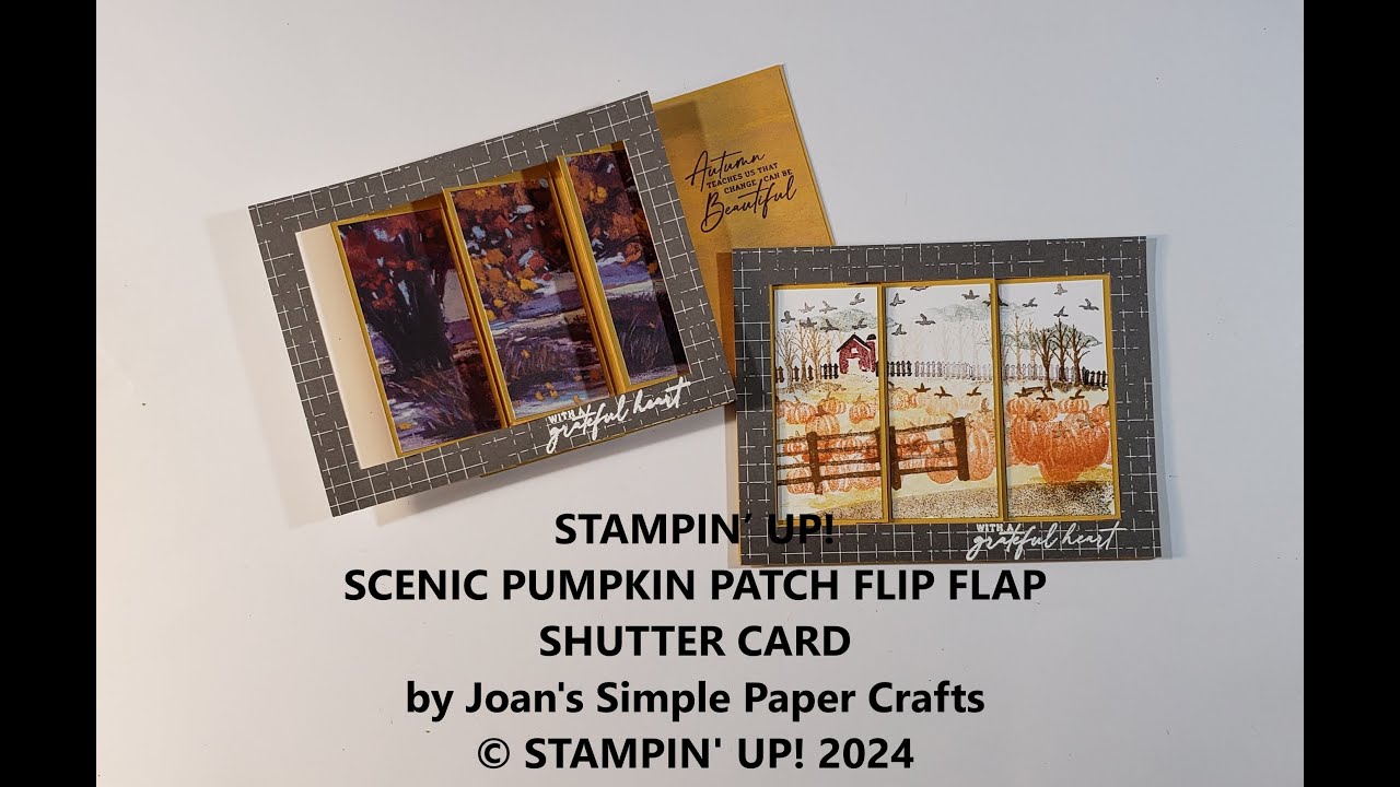 STAMPIN’ UP! SCENIC PUMPKIN PATCH FLIP FLAP SHUTTER CARD - YouTube