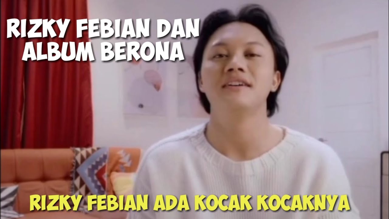 Rizky febian dan album Berona - YouTube