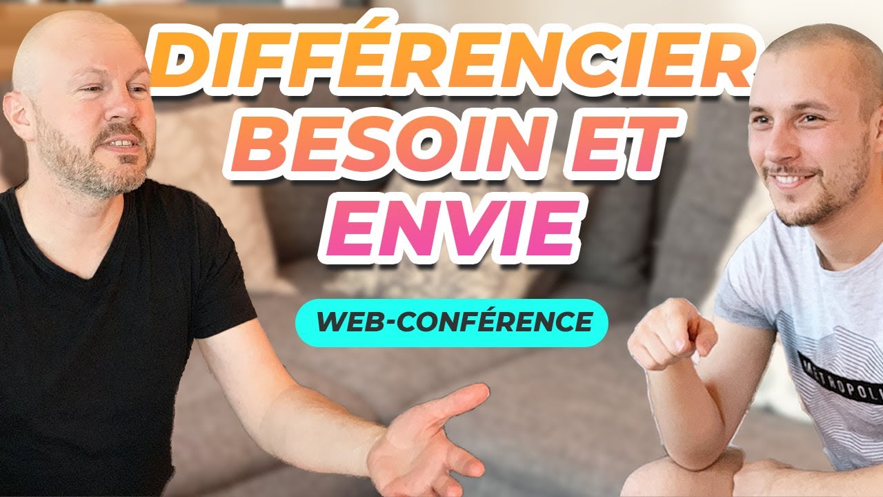 Web-conférence : Différencier ses besoins et ses envies - YouTube