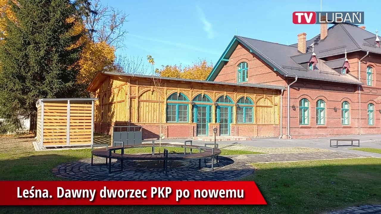 Leśna. Dawny dworzec PKP po nowemu - YouTube