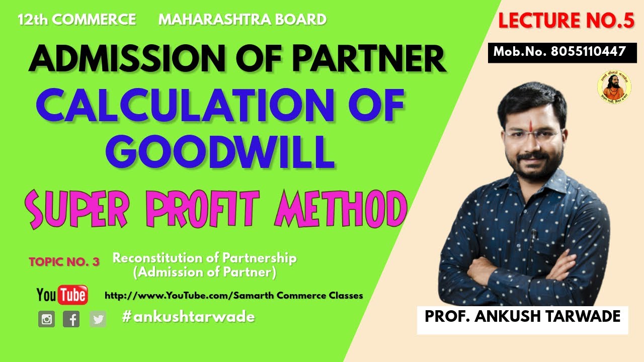 Super profit method | calculation of goodwill | admission of partner ...