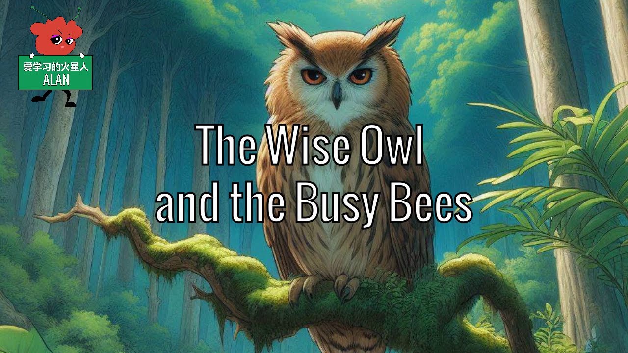 The Wise Owl and the Busy Bees - YouTube