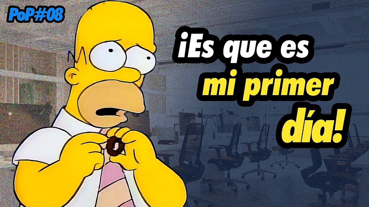 PoP#08: ¡Es que es mi primer día! - YouTube