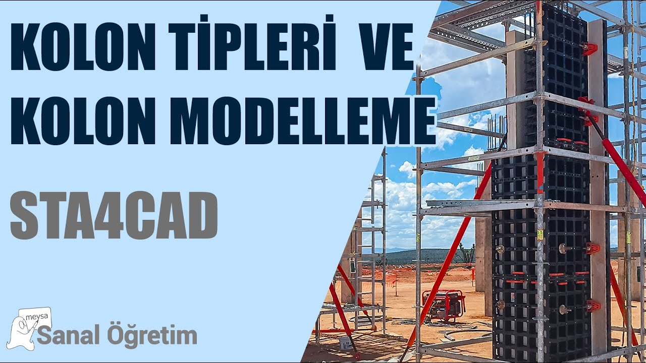 Bina Kolon Tipleri | Kolon Modelleme | Kolona İlave Yük Ekleme ...