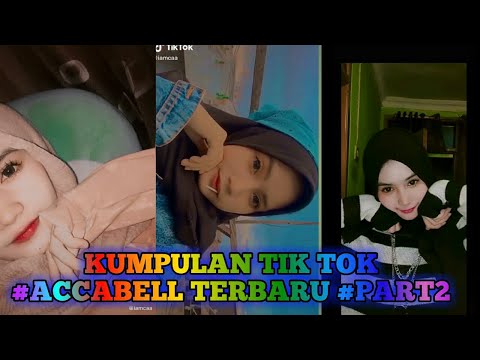 KUMPULAN TIK TOK #ACCABELL TERBARU #PART2
