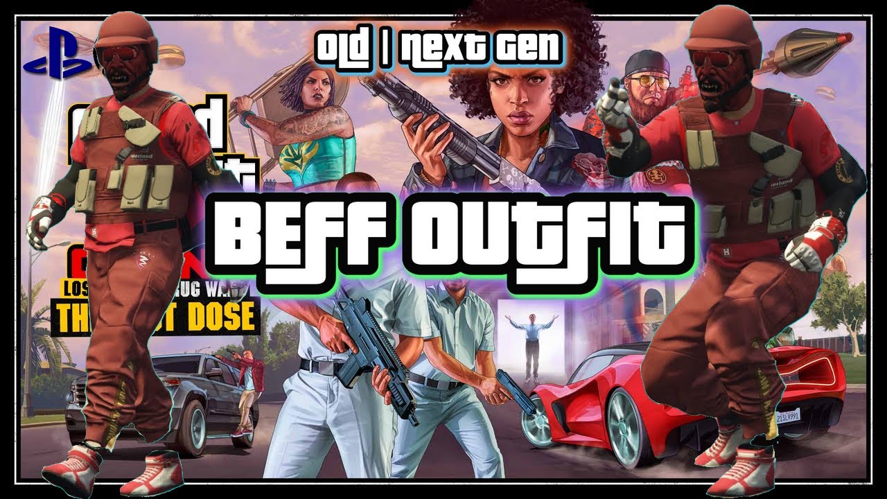 GTA Online | BEFF Outfit | Old & Next Gen - PS, Xbox - YouTube