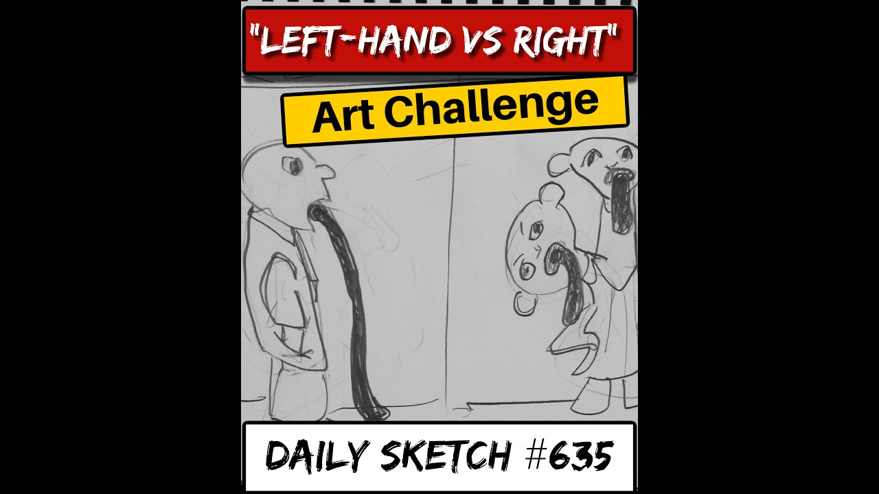 Daily Sketch #635: Left-hand vs Right-hand Art Challenge. - YouTube