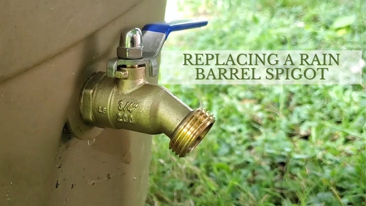 How to Replace a Broken Rain Barrel Spigot (EASY) - YouTube