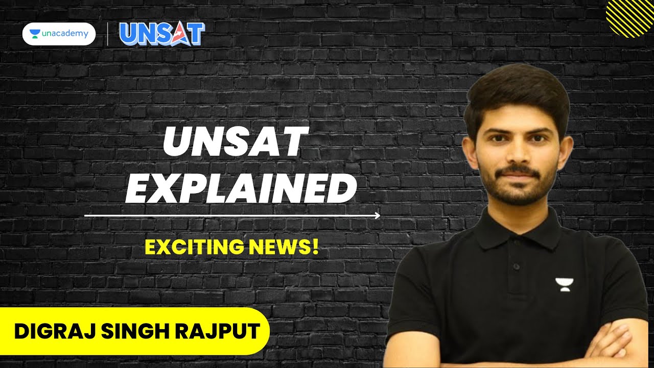 UNSAT Explained | Exciting news | Digraj Singh Rajput | Social School ...
