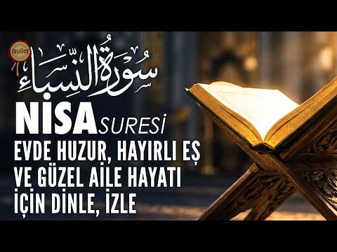 Nisa Suresi سورة النساء | Evde Huzur, Hayırlı Eş ve Güzel Aile Hayatı İçin Dinle | İbrahim Yelboğa