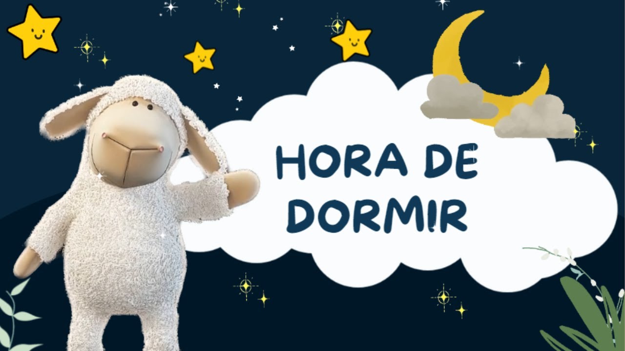 vamos dormir - hora de dormir - vídeo para dormir infantil - YouTube