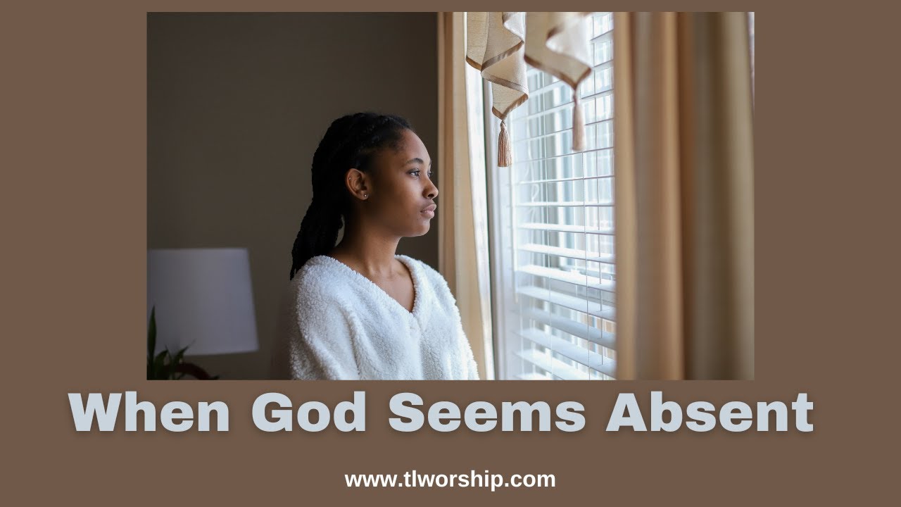 Word Enrichment- Message: "When God Seems Absent" - YouTube