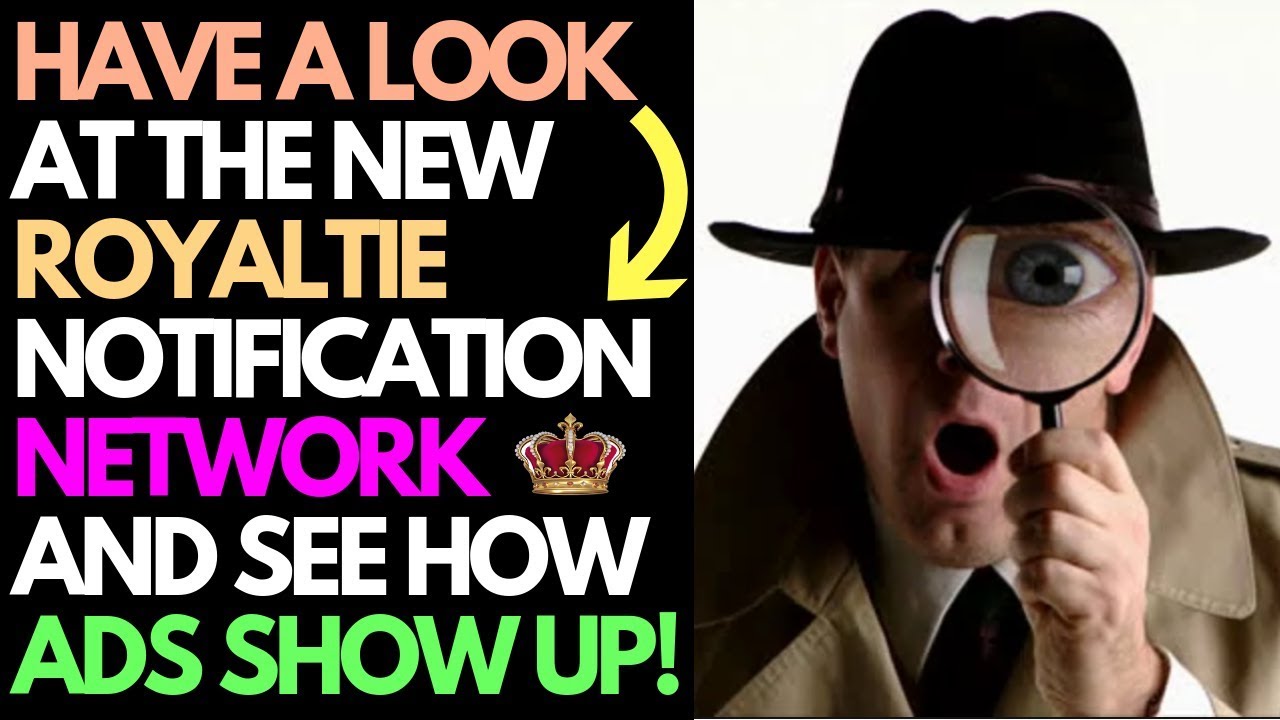 Have a Look At The "New" Royaltie Notification Network Ads In Play ...
