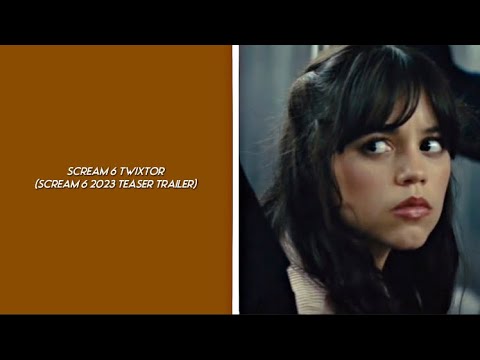 Scream 6 twixtor (scream 6 2023 teaser trailer)