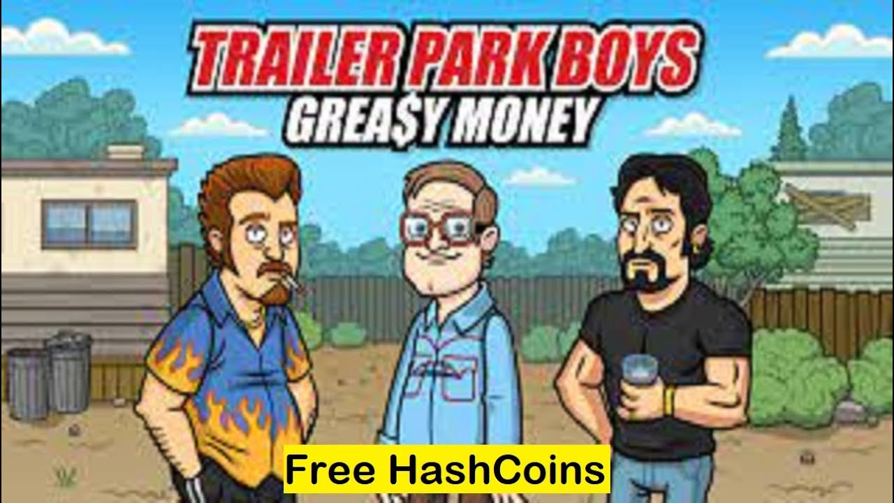 Guide Trailer Park Boys MOD 🔓 Trailer Park Boys Mobile 2022 📱 HashCoins ...