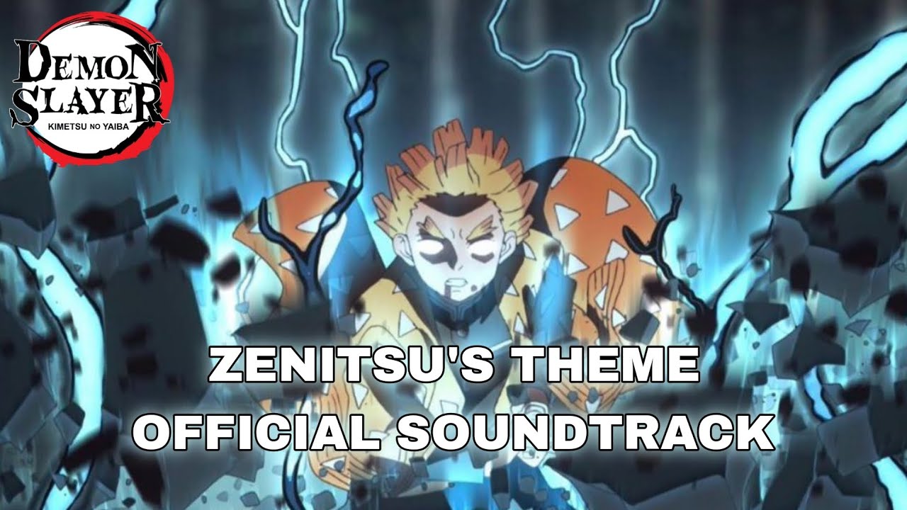 Zenistu Agatsuma's Theme [Official Demon Slayer OST] (鬼滅の刃) - YouTube