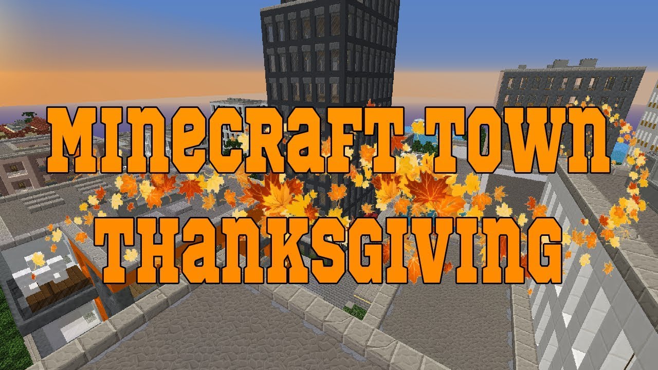 Minecraft Town ThanksGiving (EP1) The Busy Day {Minecraft Roleplay ...